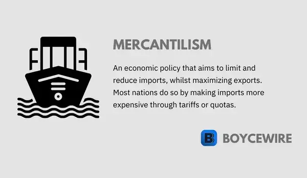 Mercantilism: (Definition, 7 Characteristics & 4 Examples)